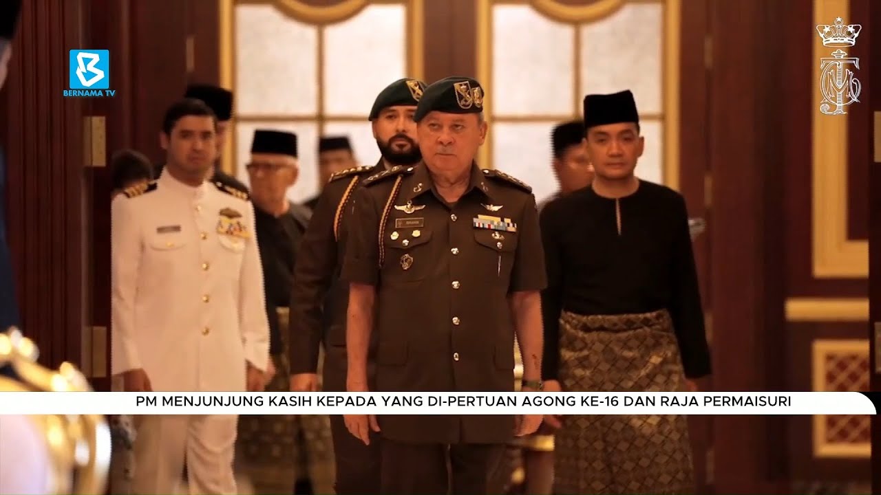 PM menjunjung kasih kepada Yang Di-Pertuan Agong Ke-16 dan Raja ...