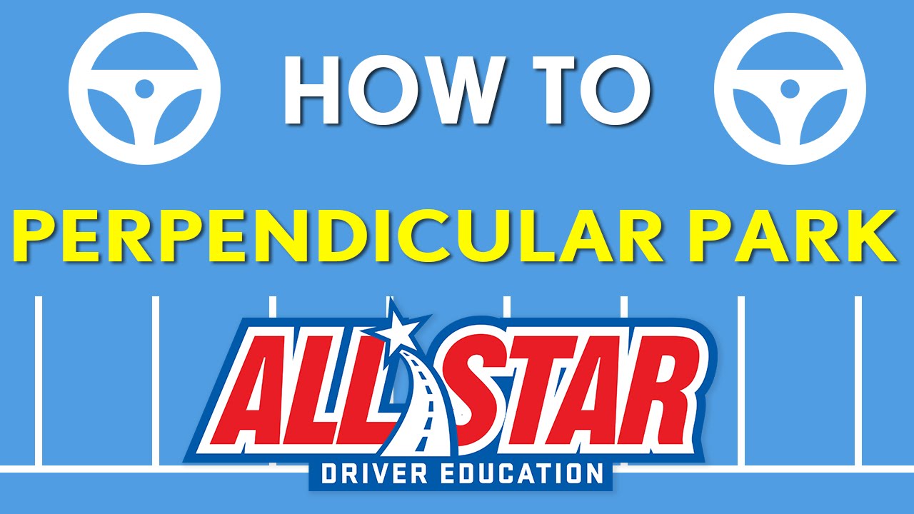 How to Perpendicular Park! | All Star Guide - YouTube