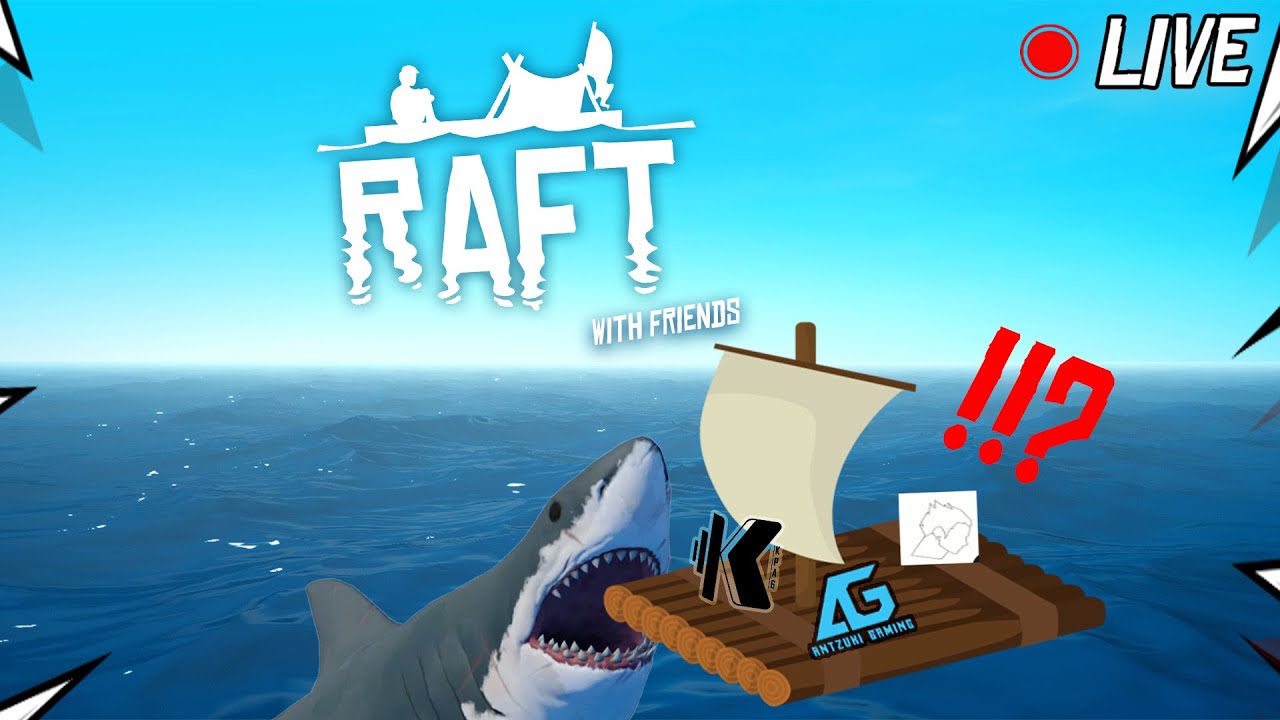 🔴LIVE! | LET'S PLAY RAFT / FRIENDS | RAFT - YouTube