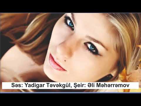 Bir şeir yazmışam sənə, əzizim