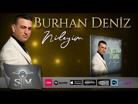 Burhan Deniz - Nideyim - Official Audio
