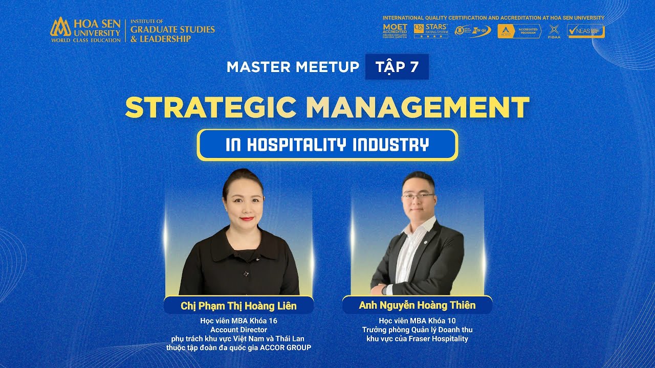 MASTER MEETUP TẬP 7: STRATEGIC MANAGEMENT IN HOSPITALITY INDUSTRY - YouTube