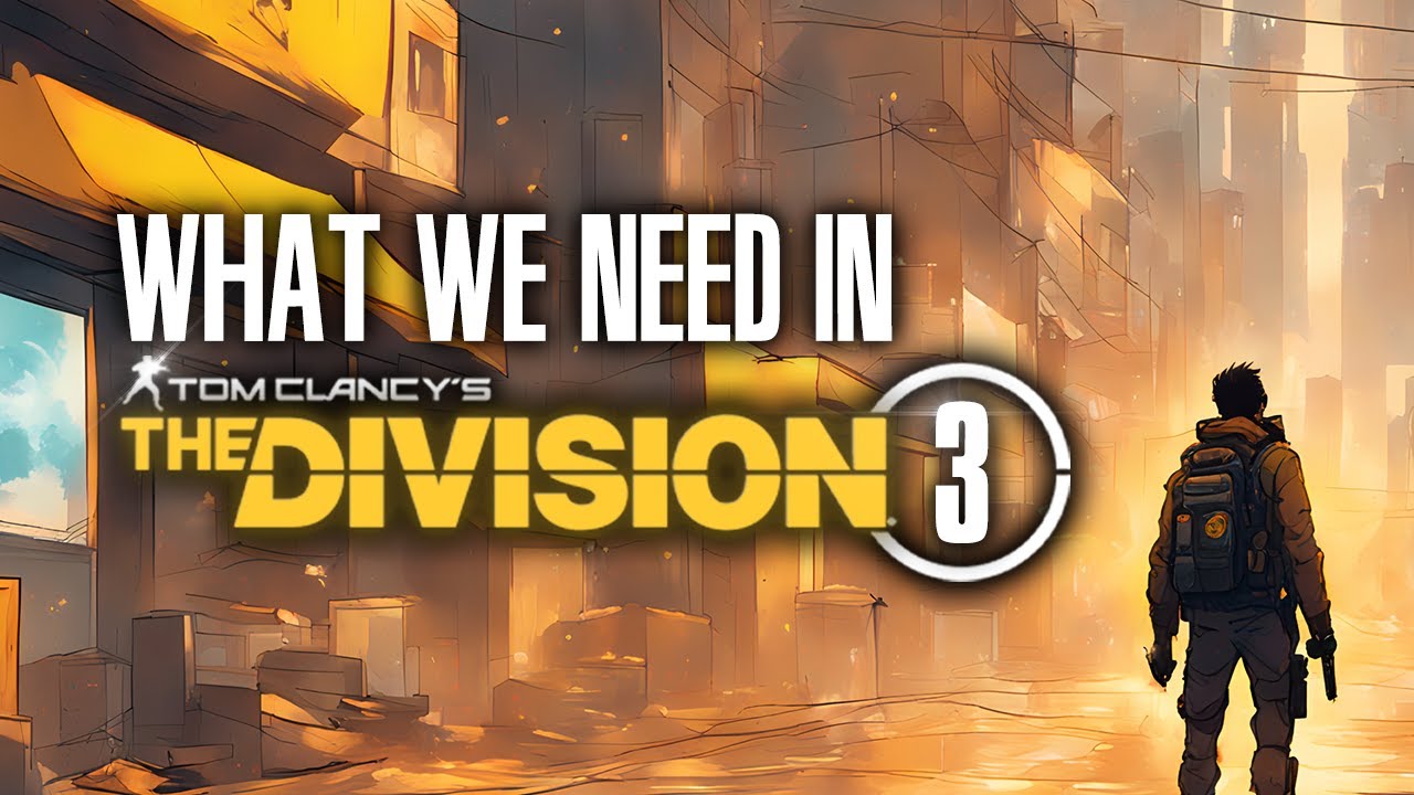 What Will Make The Division 3 a True Game-Changer? - YouTube