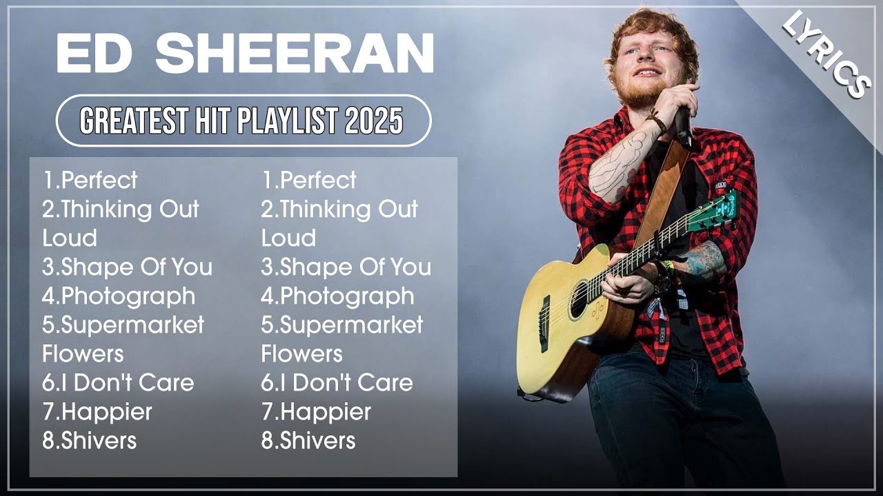 ED SHEERAN Full Album 2025 (Lyrics) - YouTube