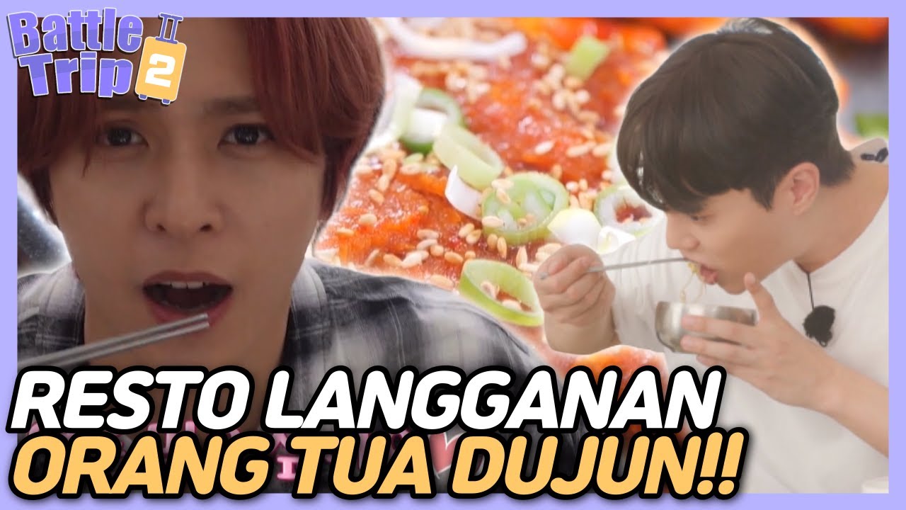 [IND/ENG] Resto langganan orang tua Dujun?! | Battle Trip S2 | KBS ...