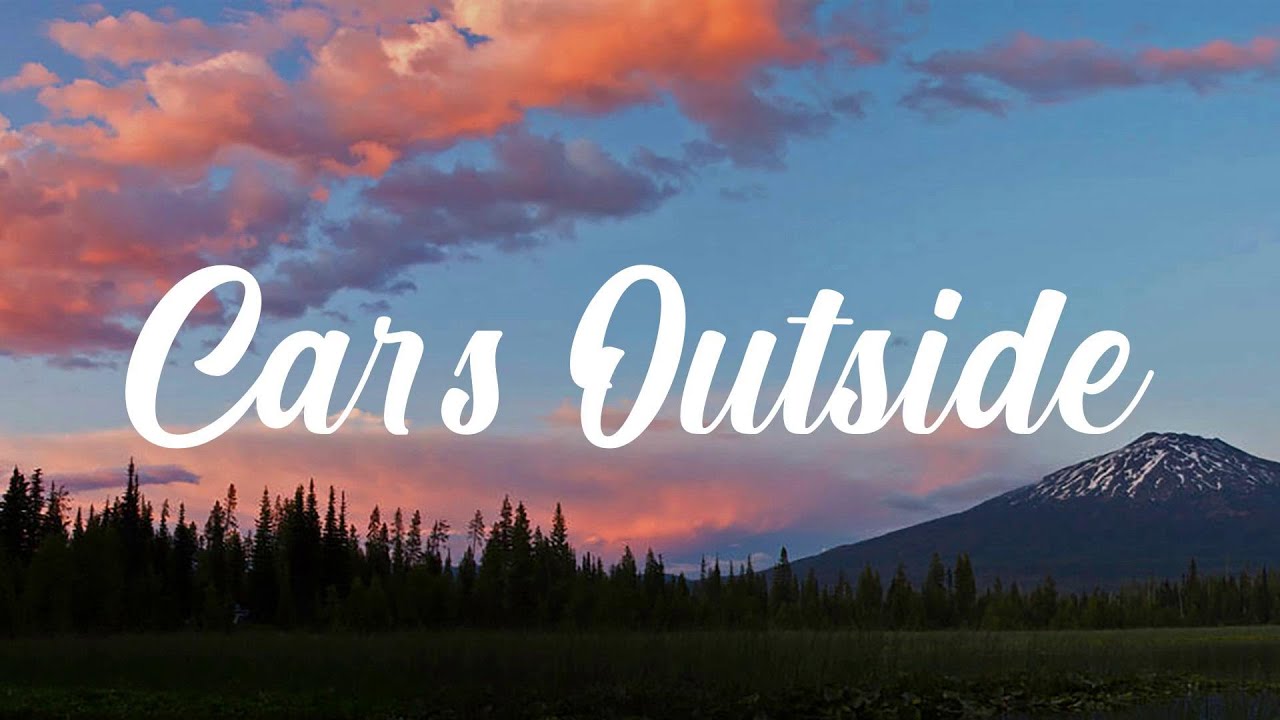 Car's Outside - James Arthur (Lirik Lagu) - YouTube