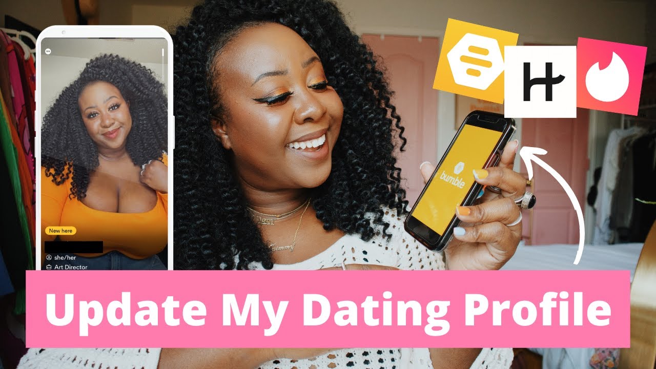 Update My Dating Profile With Me! - YouTube