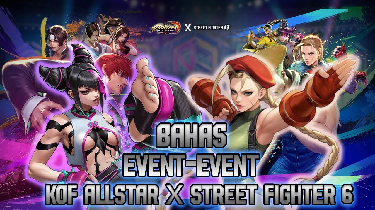 BAHAS EVENT-EVENT INGAME KOF ALLSTAR × Street Fighter 6 !! - YouTube