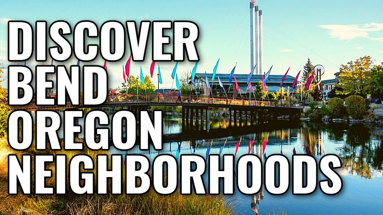 Moving to Bend Oregon: NE Bend Oregon Neighborhoods Tour - YouTube