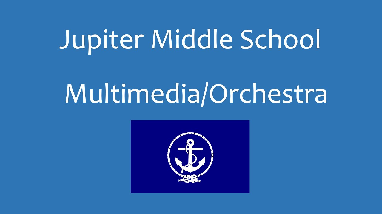 Jupiter Middle School Choice Program - Multimedia/Orchestra - YouTube