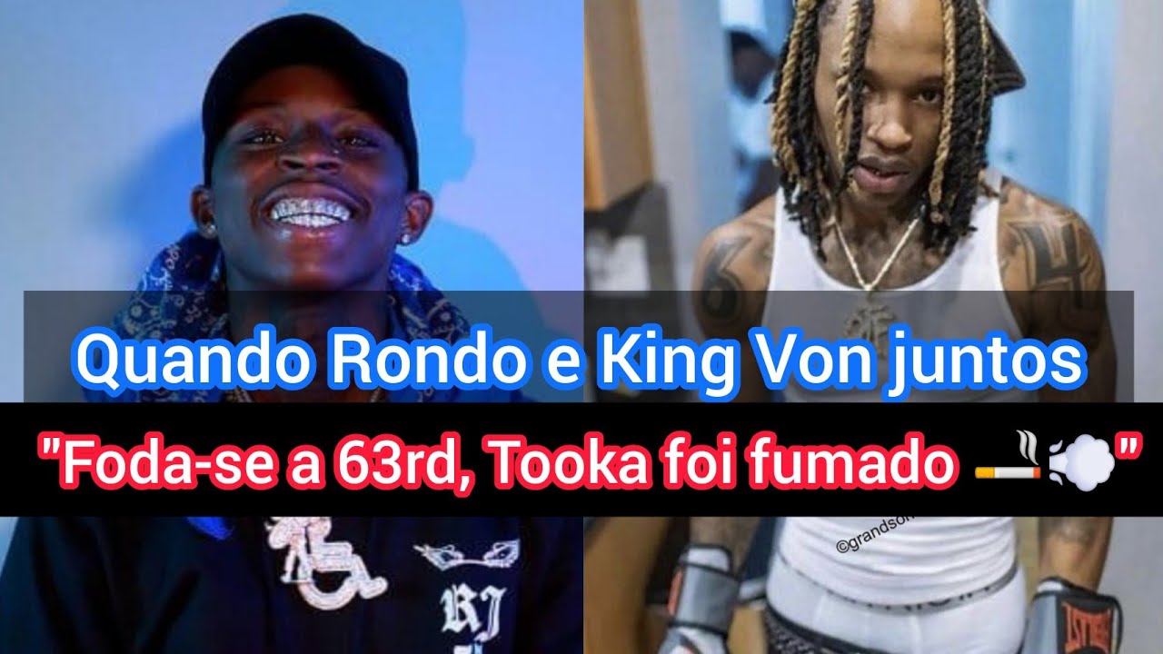 Quando Rondo humilha a 63rd e desrespeita Tooka junto com King Von e ...