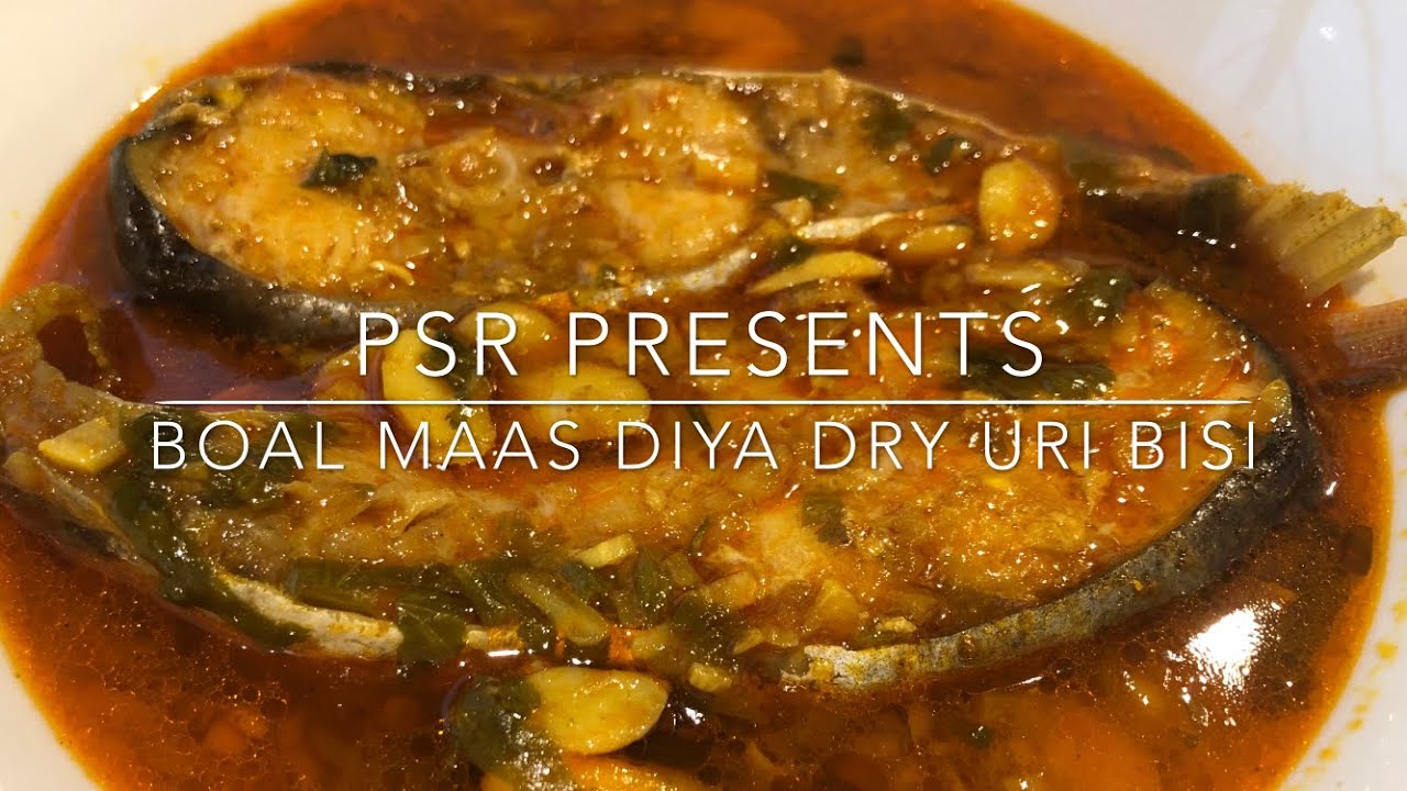 Boal Maas Diya Dry Uri Bisi | PSR - YouTube