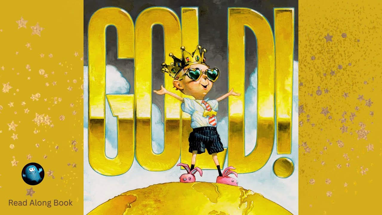 GOLD! by David Shannon 🤴 Read Aloud Book For Kids - YouTube