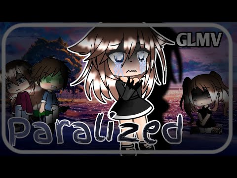 Paralyzed // GLMV // Traduit en français { description } - YouTube