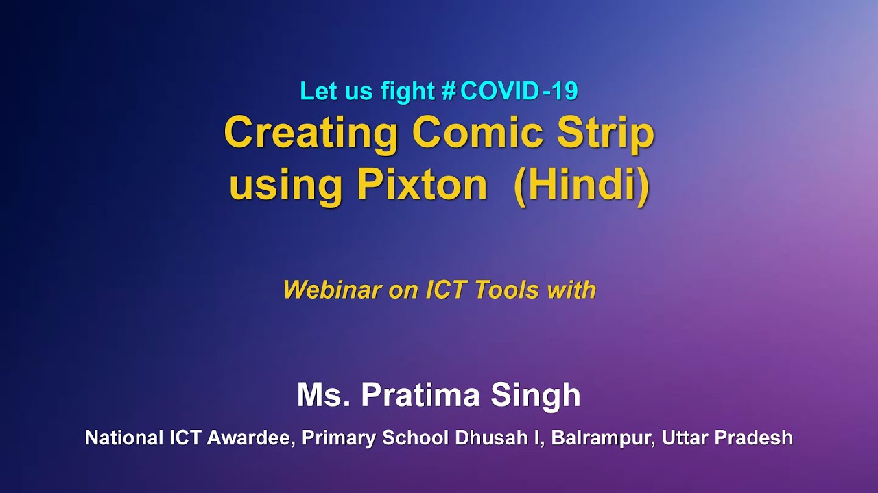 Webinar on ICT Tools : Creating Comic Strip using Pixton (Hindi) - YouTube