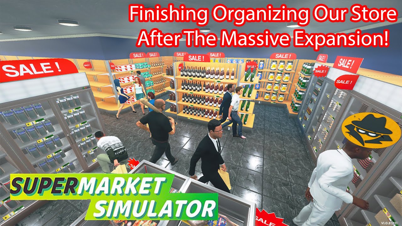 Supermarket Simulator — Finishing Our Massive Store Upgrades ...