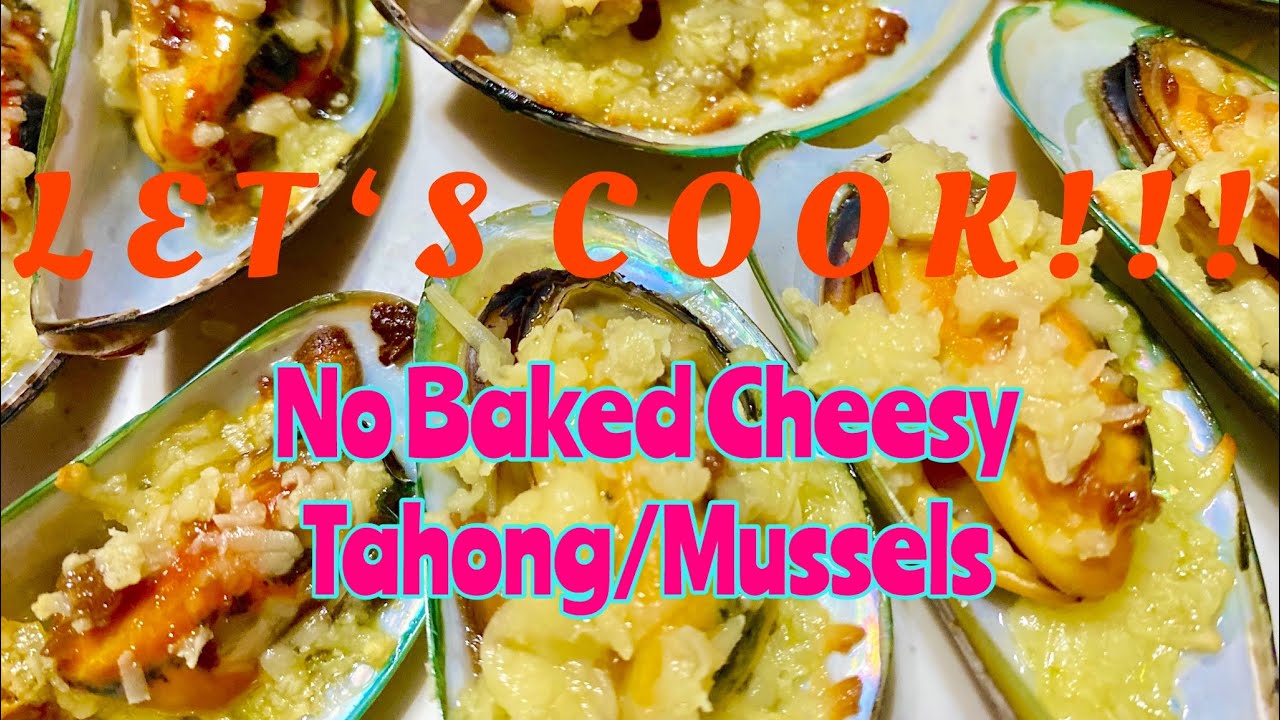 No Baked Cheesy Tahong/Mussels | Experiment | Amfee | 😁 - YouTube