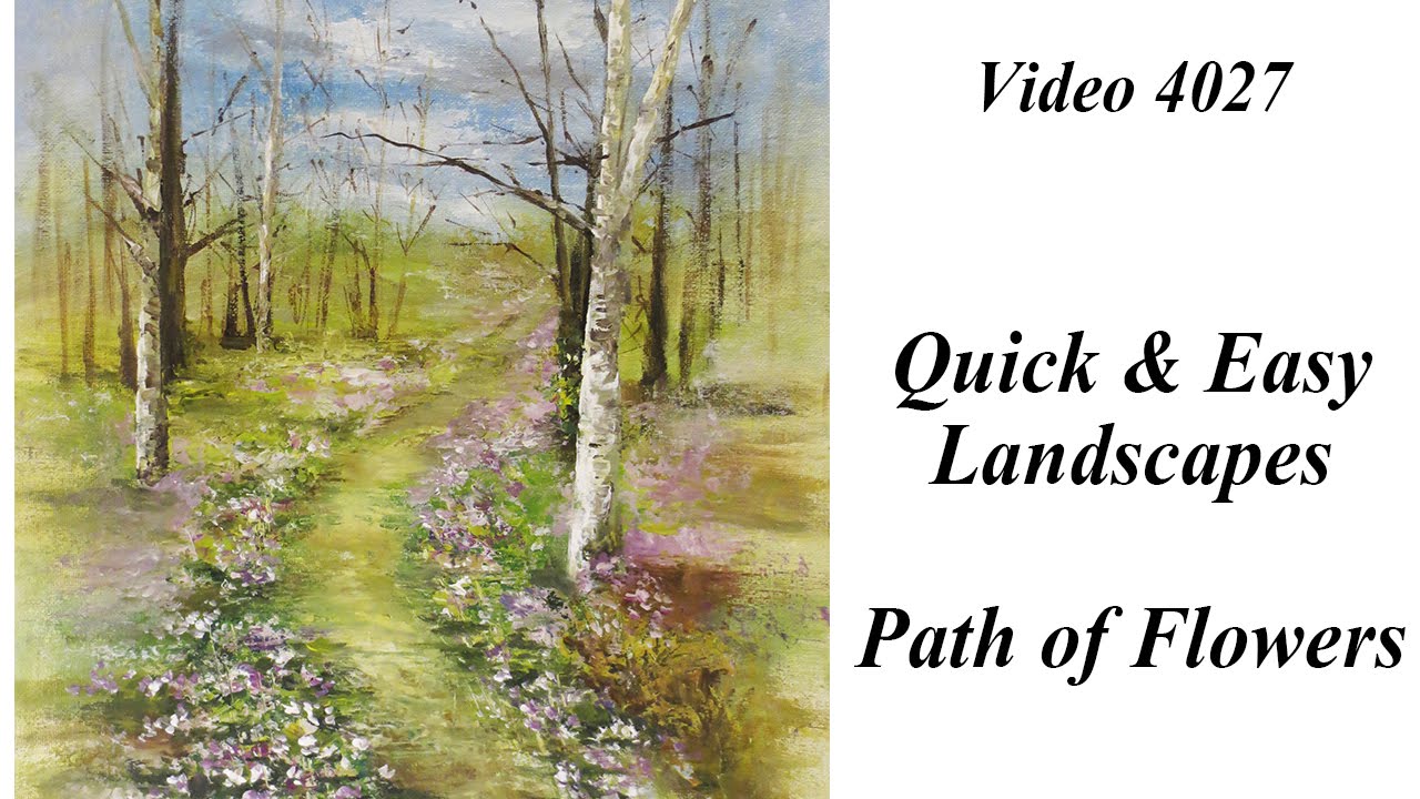 Path of Flowers: Quick and Easy Landscape Series - YouTube