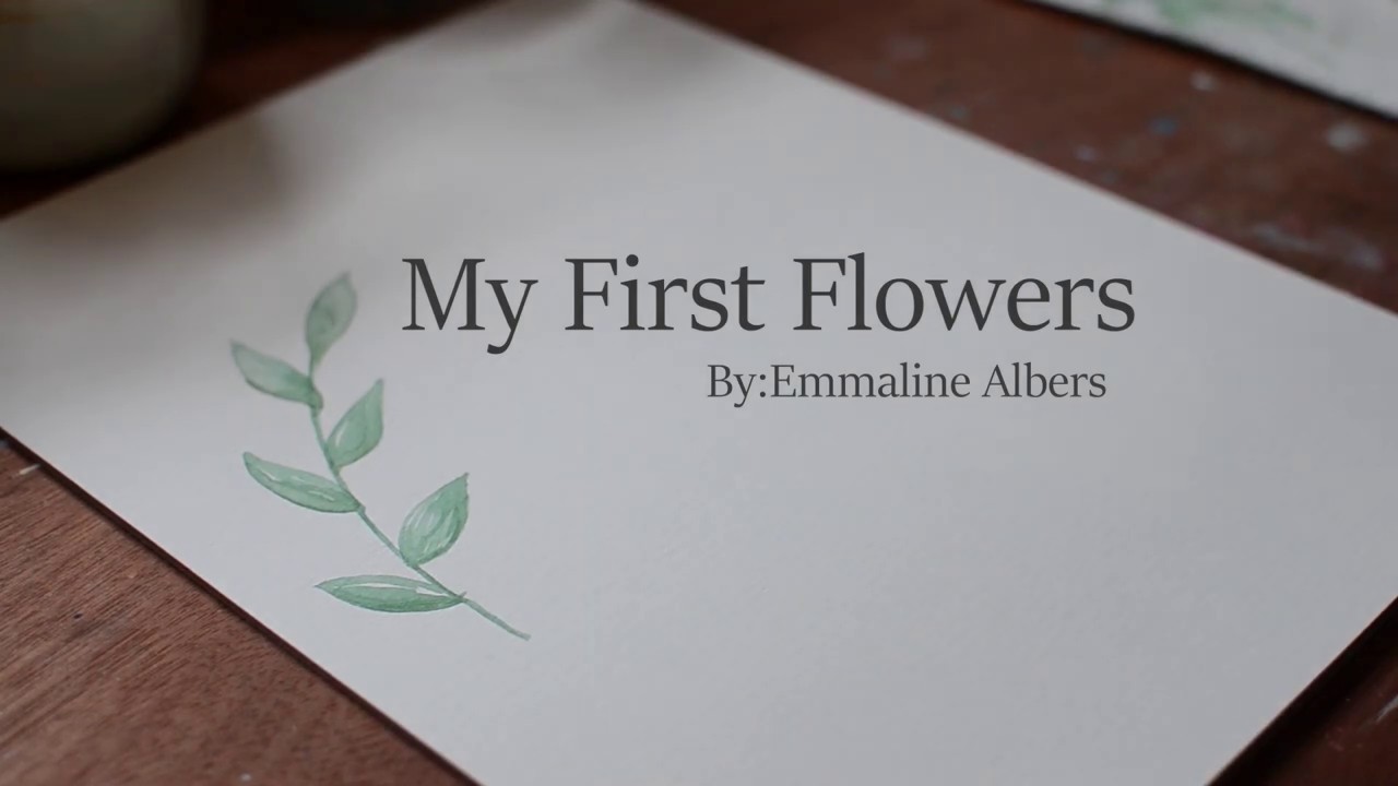 My First Flowers - YouTube