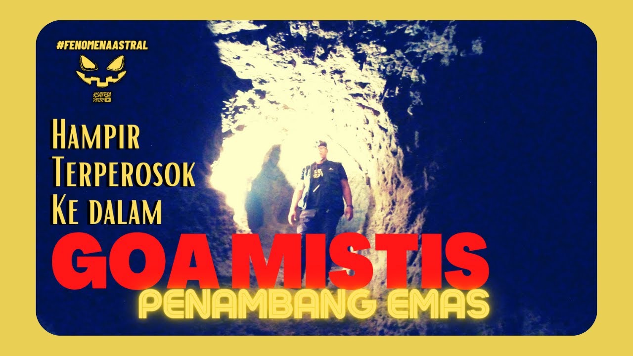 Terperosok Ke Dalam Goa Emas Misterius || Fenomena Astral - YouTube