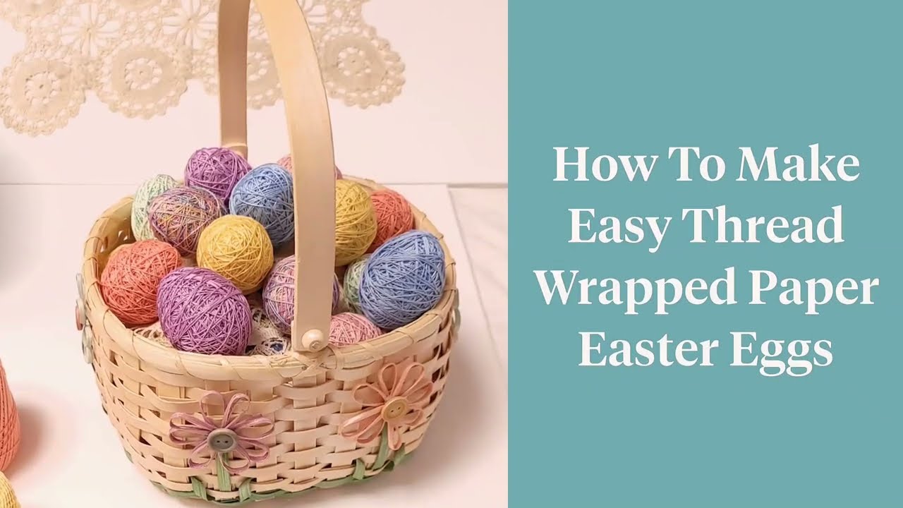 Thread Wrapped Easter Eggs - YouTube