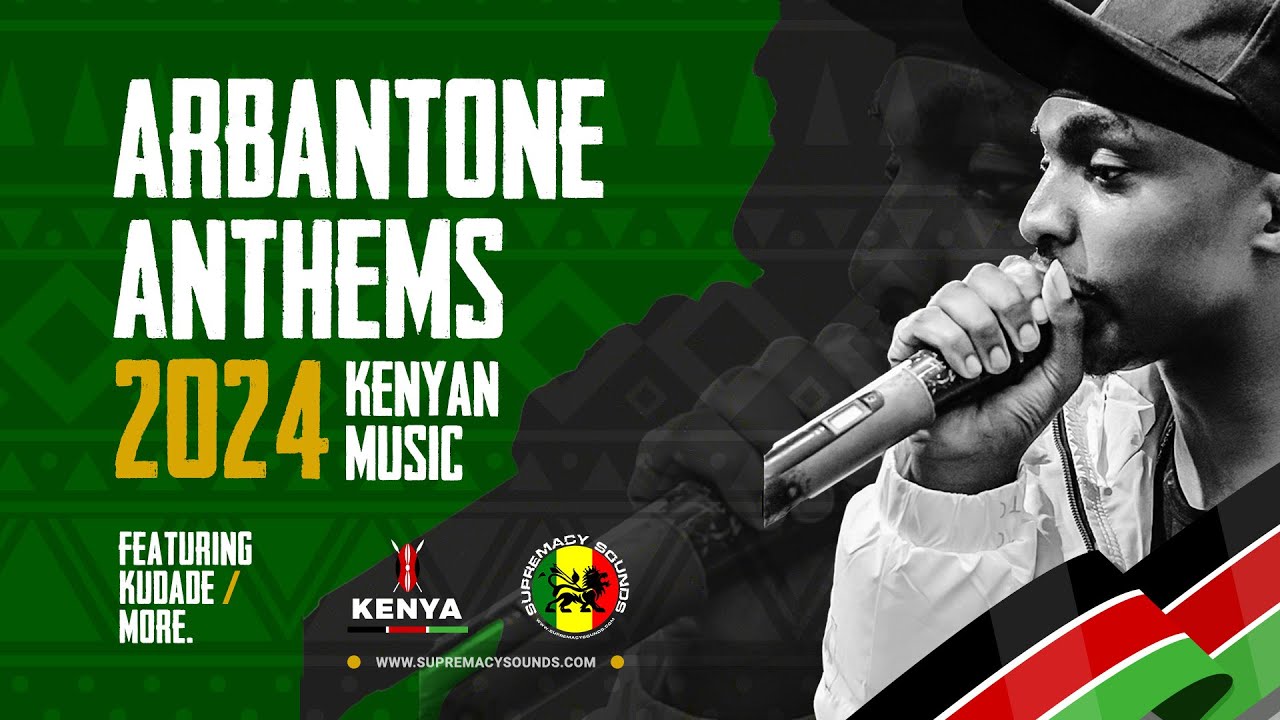 Arbantone Anthems 2024 | Kenyan Youth Music Mix - Kudade & More - YouTube