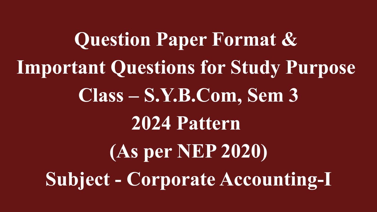 SYBcom, Sem 3 - NEP Pattern - Corporate Accounting I - Question Paper ...