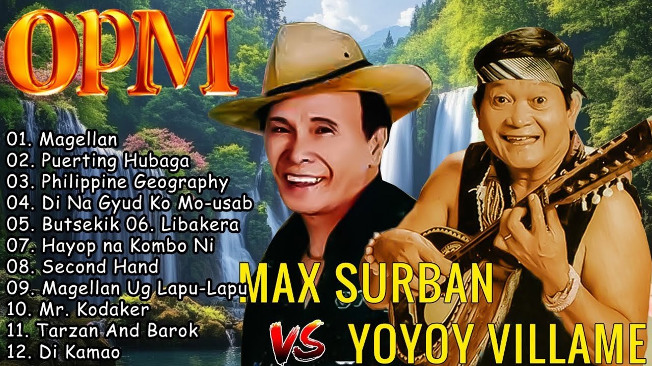 Opm ~ Max Surban, Yoyoy Villame Greatest Hits~Medley OPM of Hits Best ...