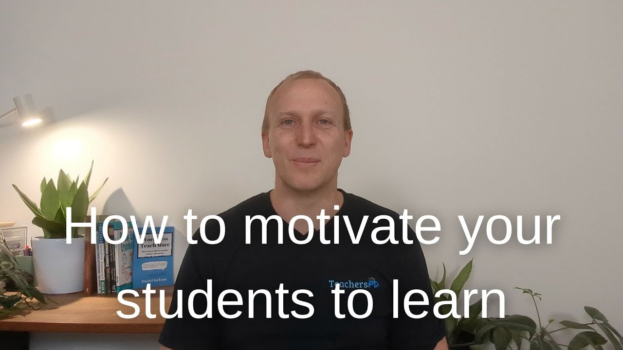 How to improve student motivation to learn - YouTube