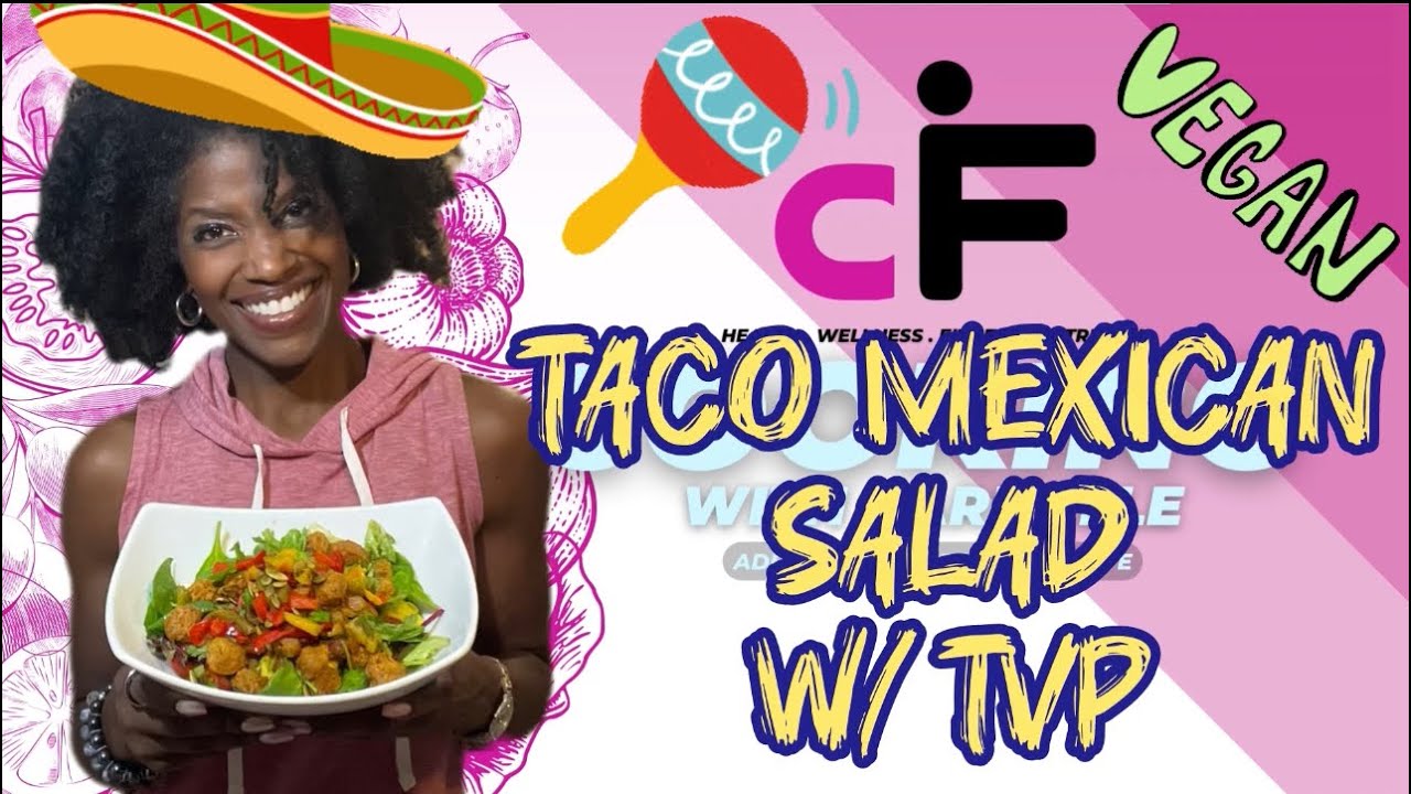 Taco Mexican Salad with TVP #texturedvegetableprotein #soy # ...