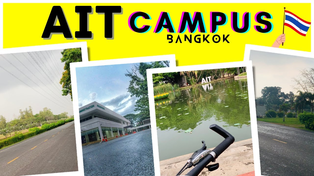 AIT drone view || AIT campus life || Asian Institute of Technology ...