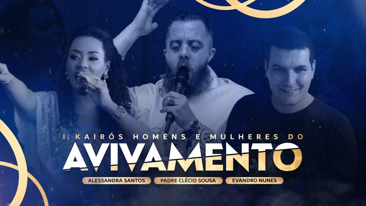 Iº Kairós Homens e Mulheres do Avivamento - 15/10/23 - Com Padre Clécio ...
