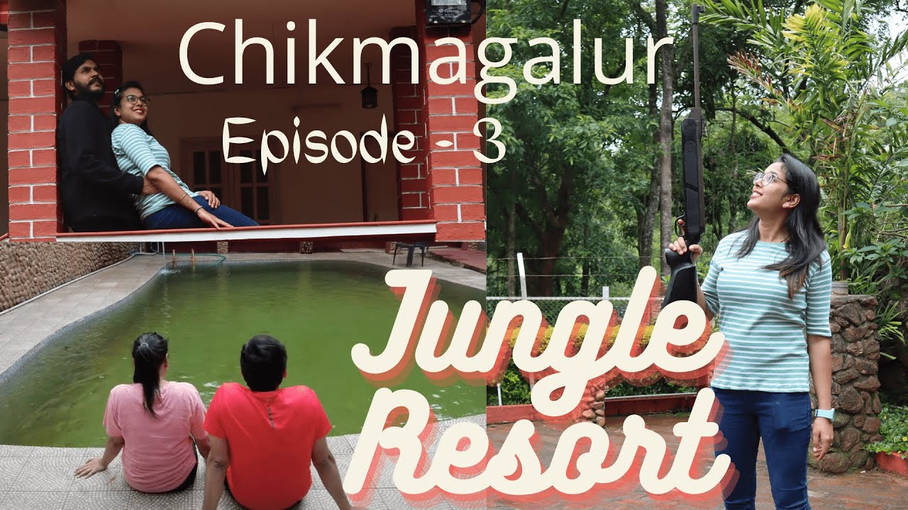 One Day Stay In Jungle Resort Chikmagalur | Chikmagalur Vlog Day 3 ...