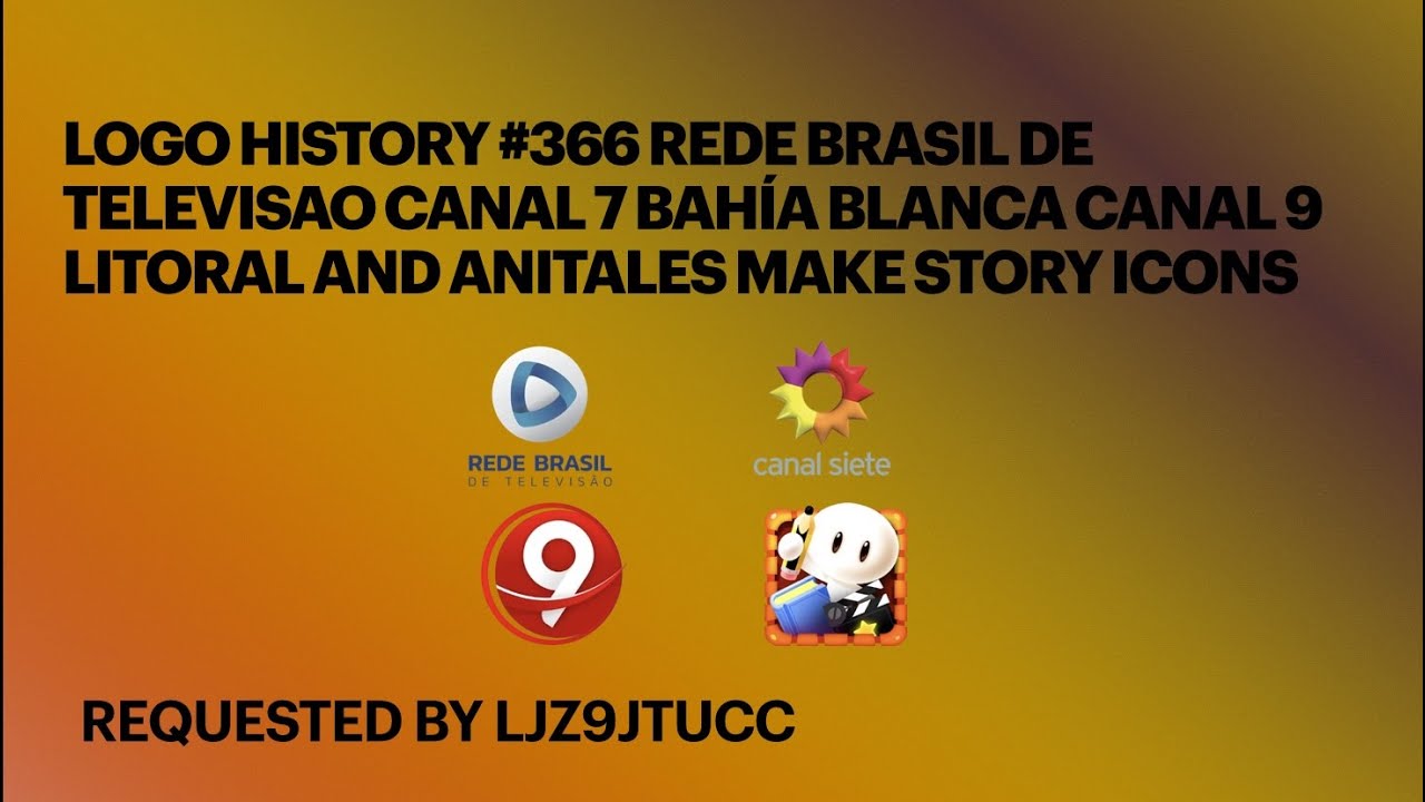 Logo History #366 Rede Brasil De Televisao Canal 7 Bahia Blanca and ...