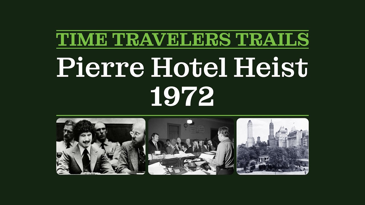 Pierre Hotel Heist, 1972 — Time Travelers Trails - YouTube