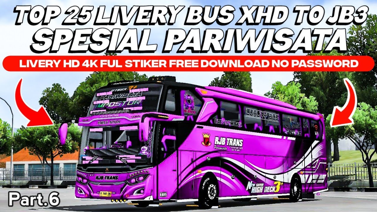 TOP 25 LIVERY BUS XHD TO JB3 Part.6 SPESIAL DIVISI PARIWISATA TERBARU ...