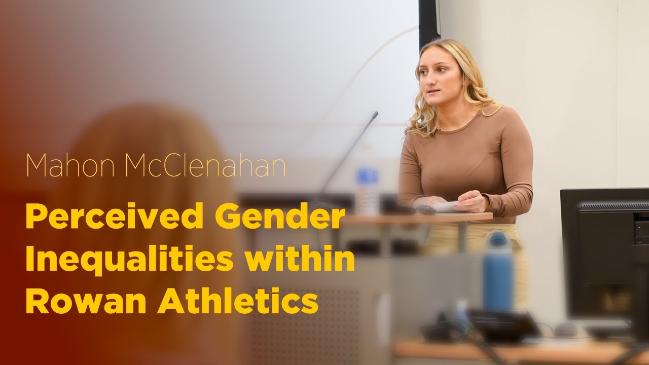 Perceived Gender Inequalites Within Rowan Athletics / Mahon McClenahan ...