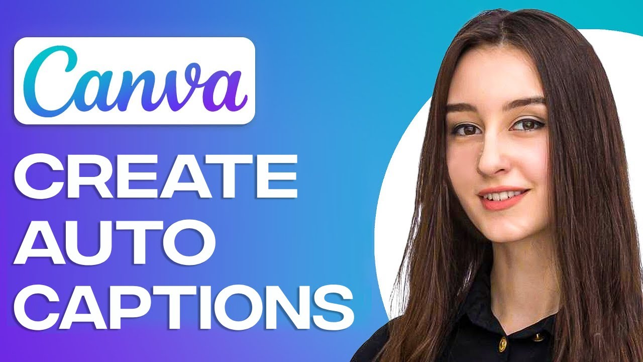 How to Use Canva Auto Caption Generator (FULL GUIDE!) - YouTube