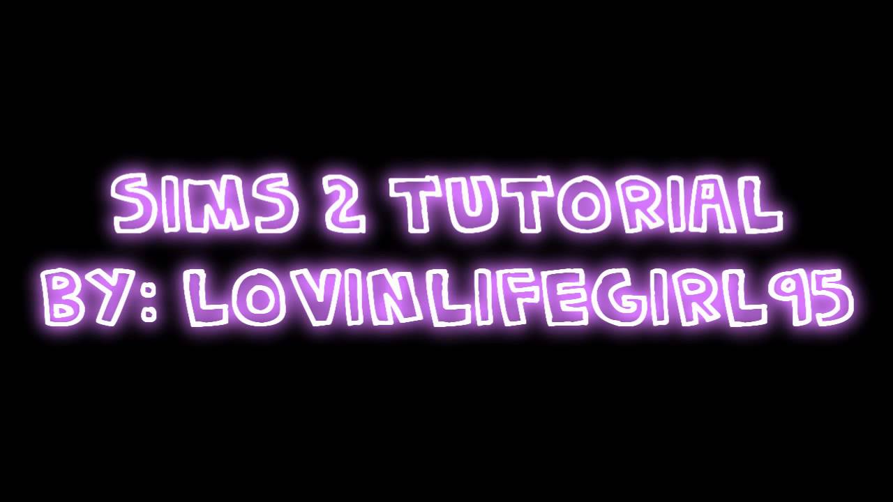 Sims 2 tutorial; part 1; Basics inside the game - YouTube