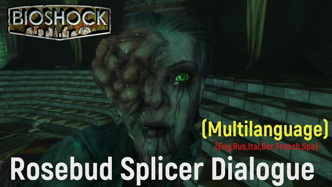 Rosebud Splicer - All phrases and Dialogues (Multilanguage) • BioShock ...