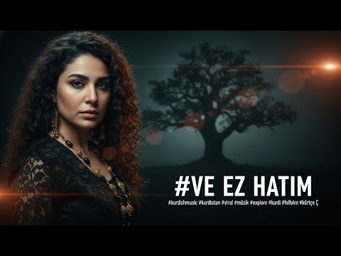Ve Ez Hatim #kurdishmusic #kurdistan #viral #müzik #music #explore #kurdi #folklore #kürtçe
