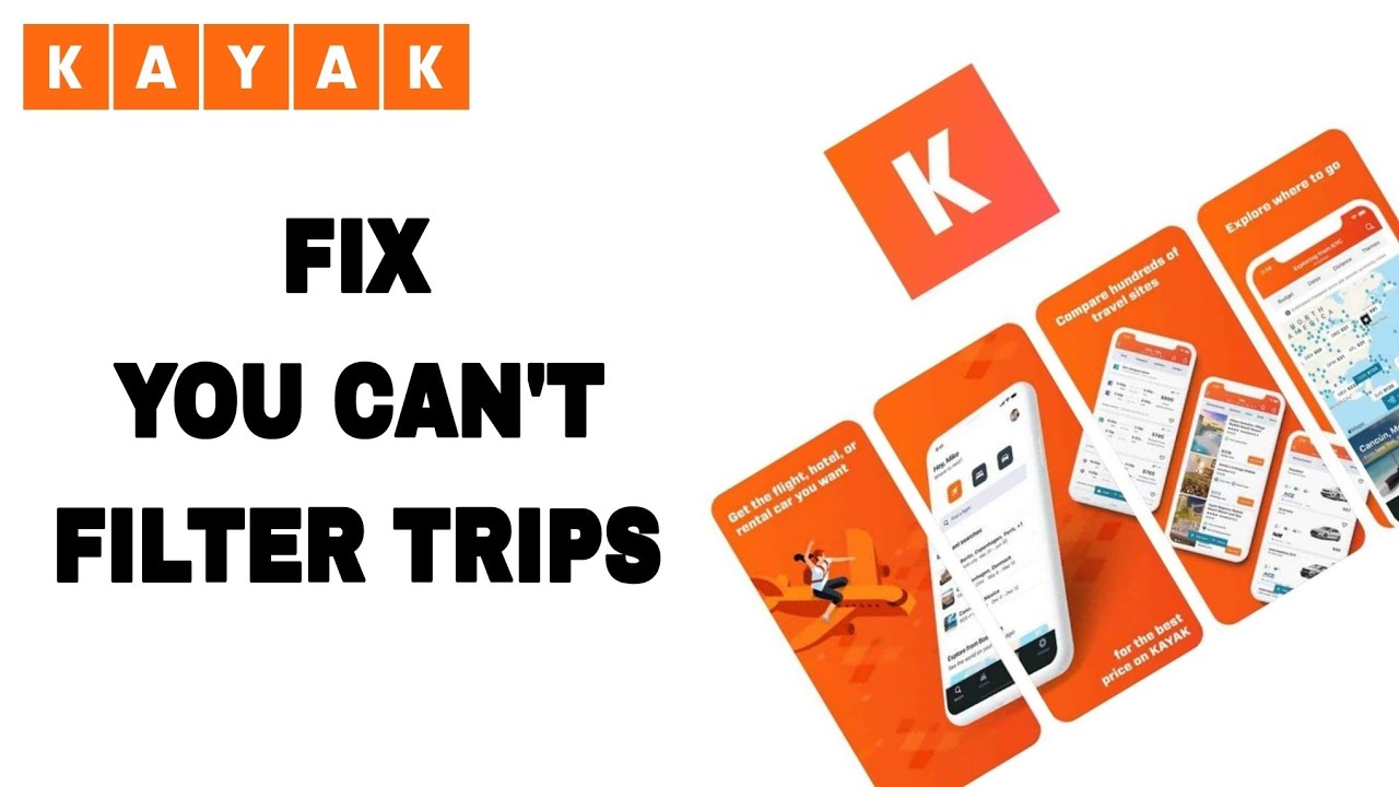 How To Fix And Solve KAYAK App Can't Filter Trips | Final Solution ...