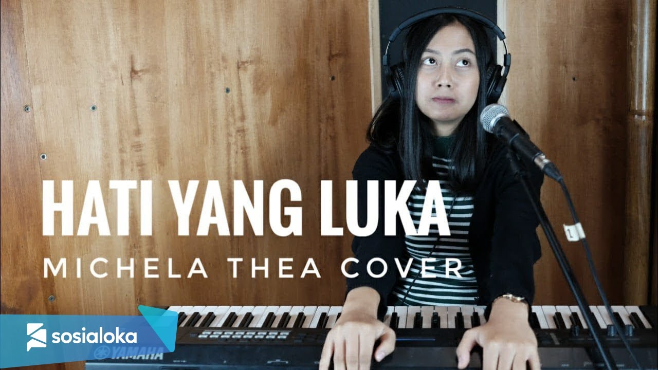 HATI YANG LUKA ( BETHARIA SONATA ) - MICHELA THEA COVER - YouTube Music