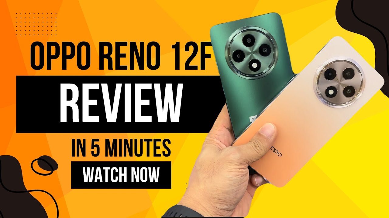 Oppo Reno 12F 5G Review: Everything You Need To Know - IS IT WORTH THE ...