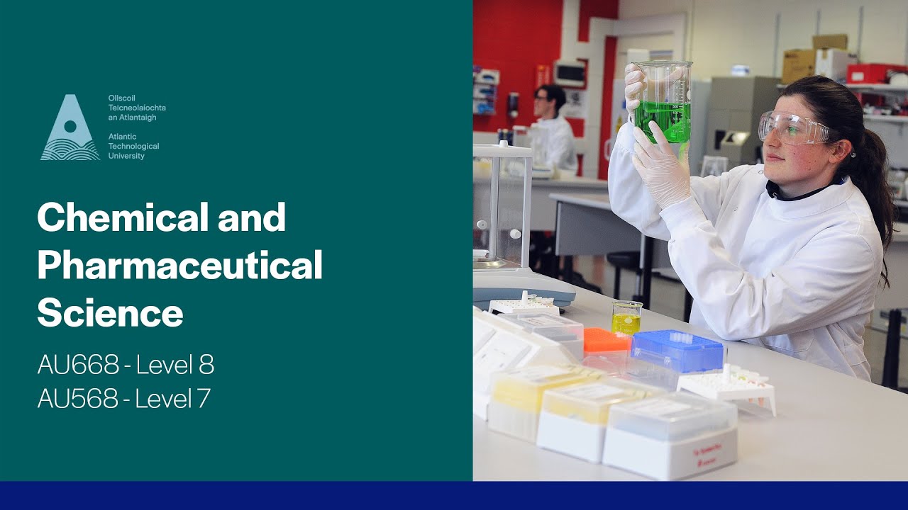 AU668/AU568 Chemical and Pharmaceutical Science, ATU Galway City Campus ...
