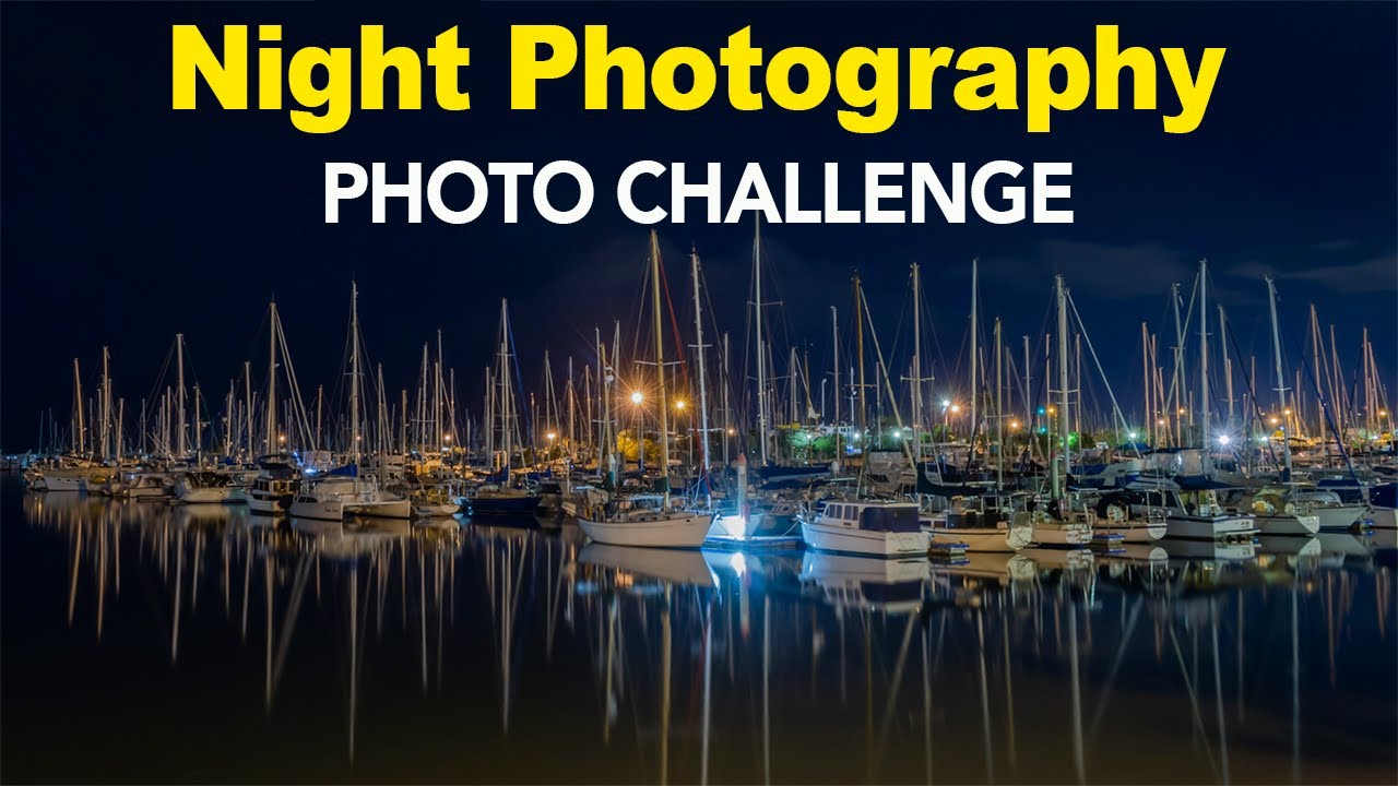 Night Photography - Photo Challenge Week 7 - YouTube