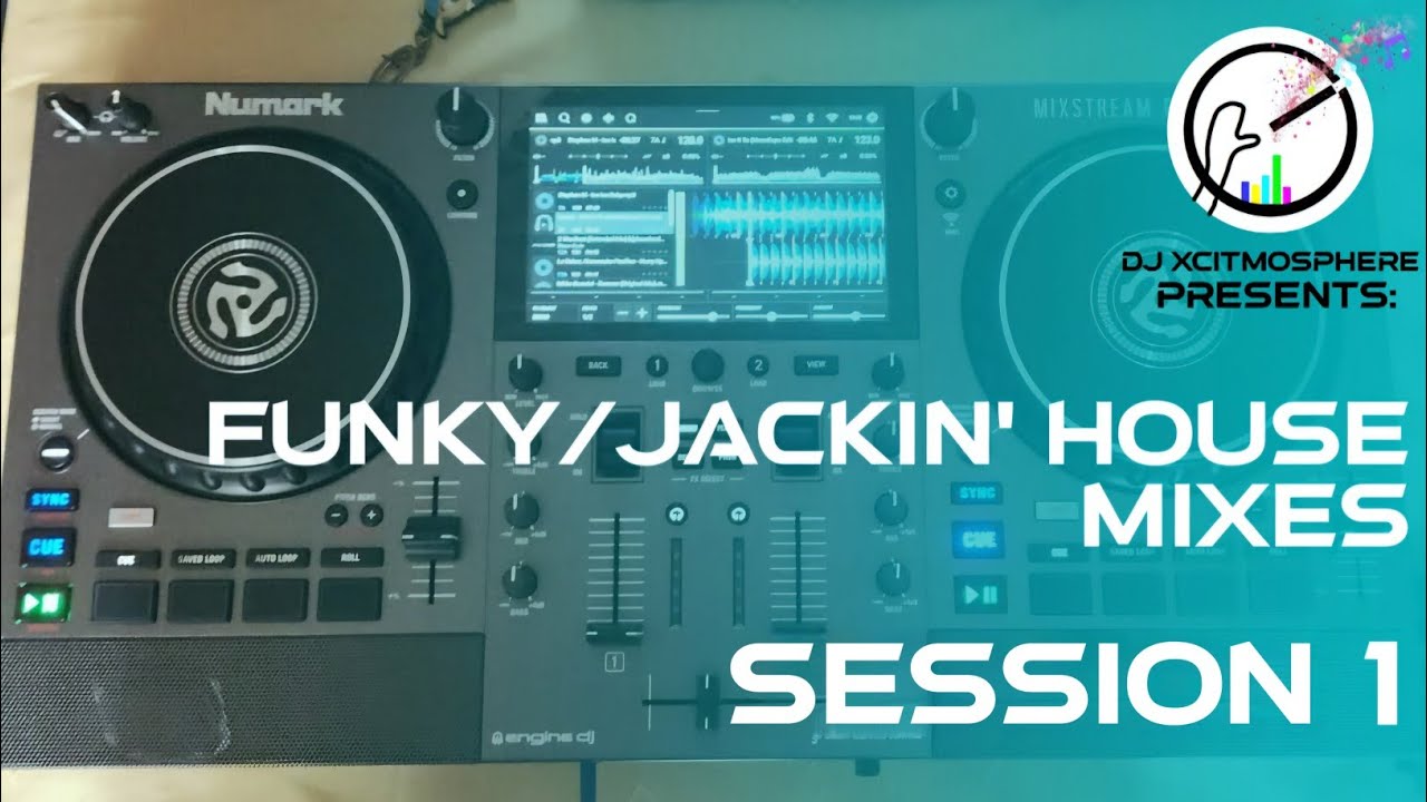 FUNKY/JACKIN' HOUSE MIXES - SESSION 1 (with Visuals) | DJ XcitMosphere ...