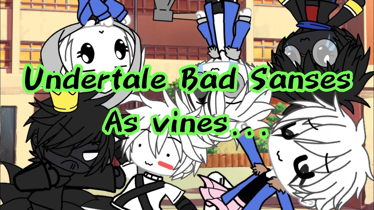 Undertale Bad Sanses As Vines... - YouTube