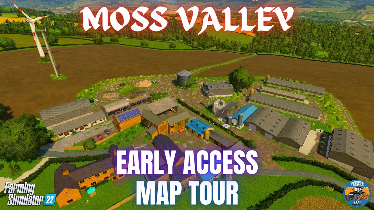MOSS VALLEY - EARLY ACCESS - Map Tour - Farming Simulator 22 - YouTube
