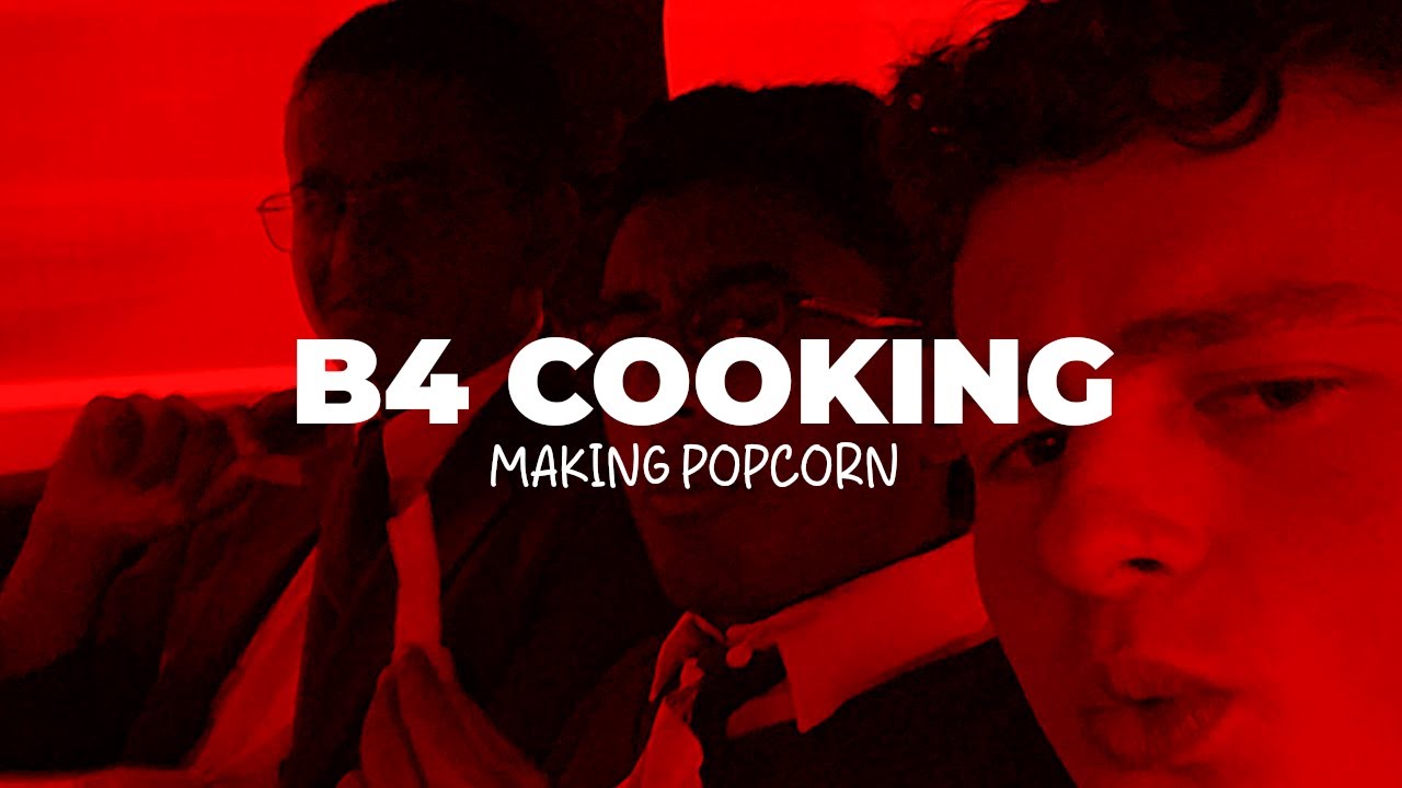 Making Popcorn With The B4 BAND - YouTube